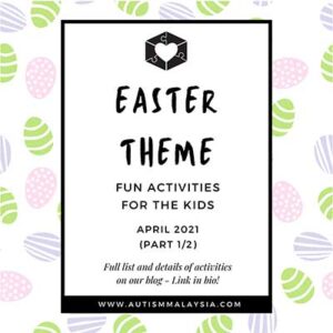 April Theme Activities (Part 1/2): Easter! - Early Autism Project Malaysia