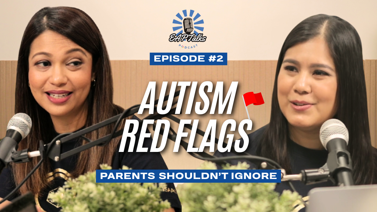 EAP Talks Episode 2: Early Red Flags for Autism: What Parents Need to ...